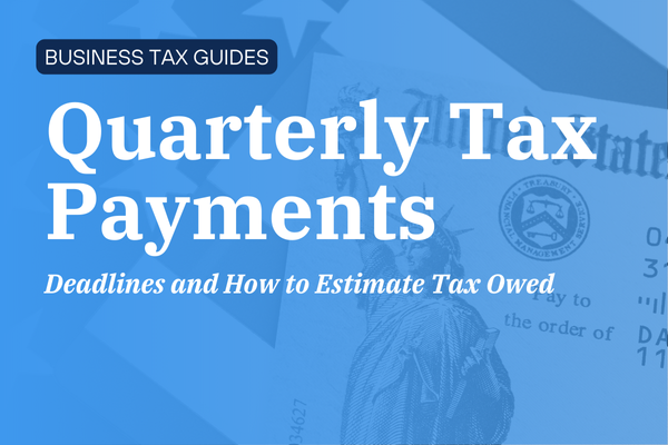 Quarterly Estimated Tax Payments: What You Need to Know | Gordon Law ...