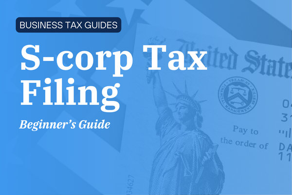 S-Corp Tax Filing Guide: Forms, Deadlines, and How to File | Gordon Law ...